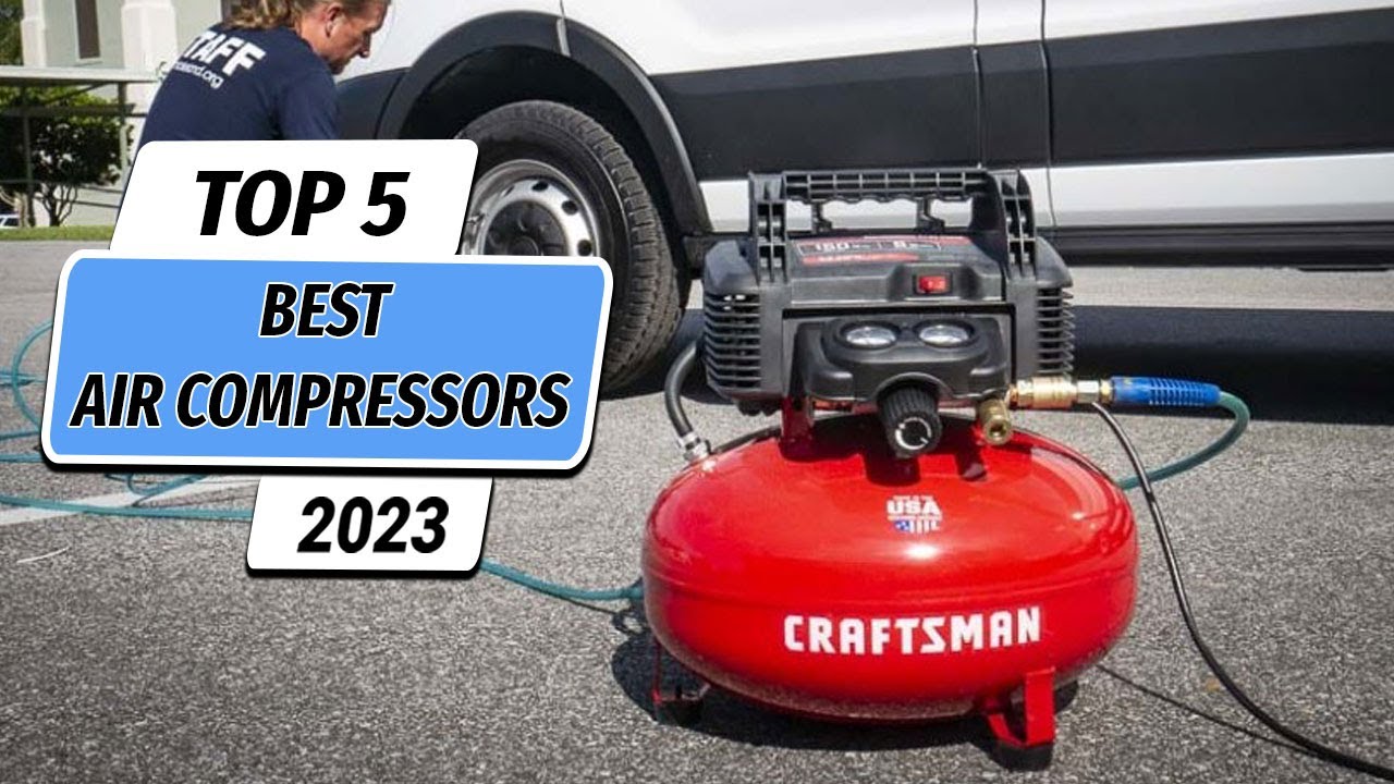 Top 5 Best Air Compressors You Can Buy Right Now [2023] - YouTube