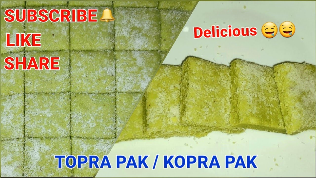 Topra Pak | How To Make Topra Pak Recipe | Kopra Pak | Coconut Barfi ...