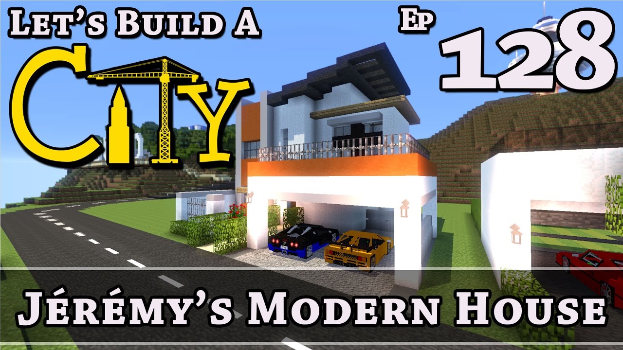 How To Build A City :: Minecraft :: Jeremy's Modern House :: E128 :: Z ...