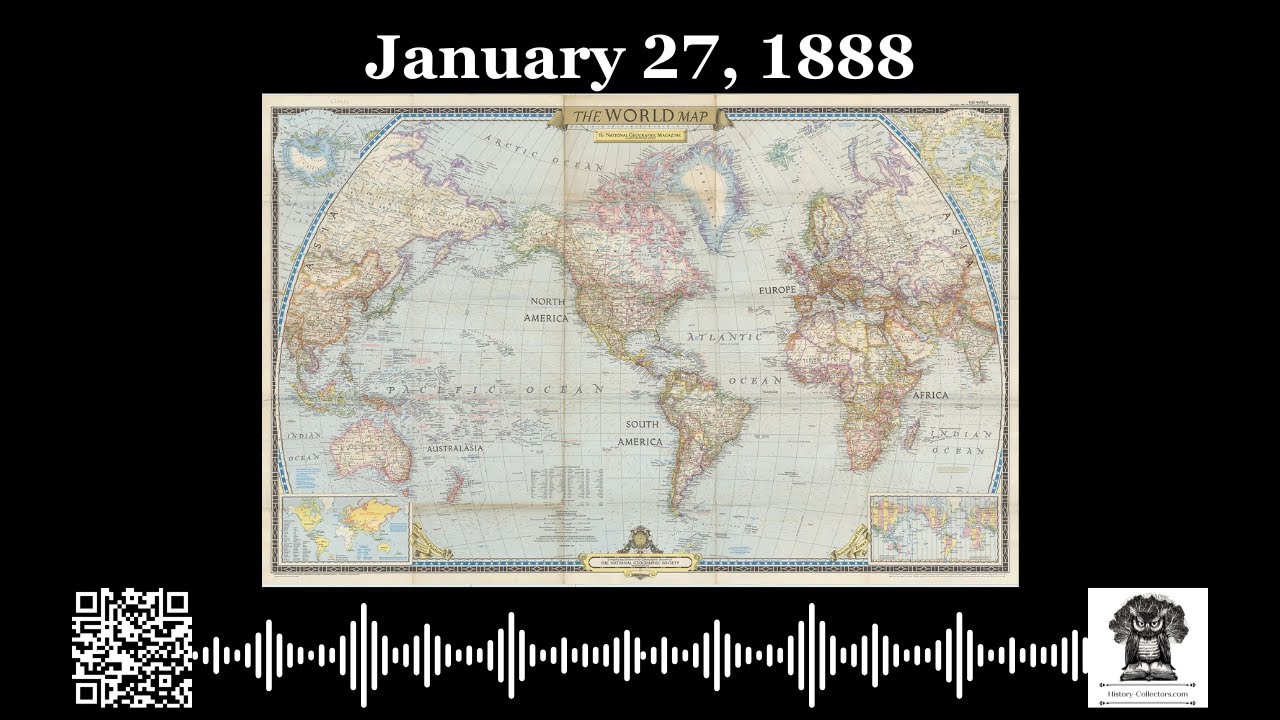 #OnThisDay January 27, 1888: Geographic Authority Formed - YouTube