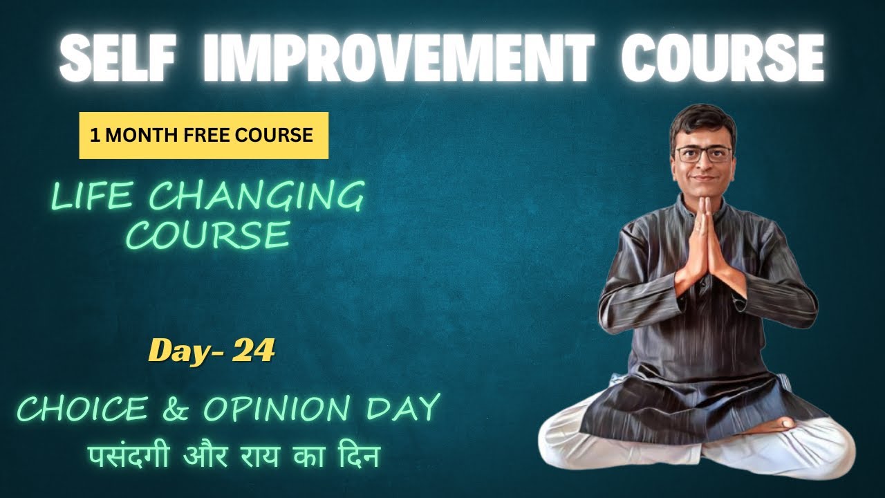 Day-24 | FREE कोर्ष हिन्दीमें | Self Improvement Course | Life Changing ...