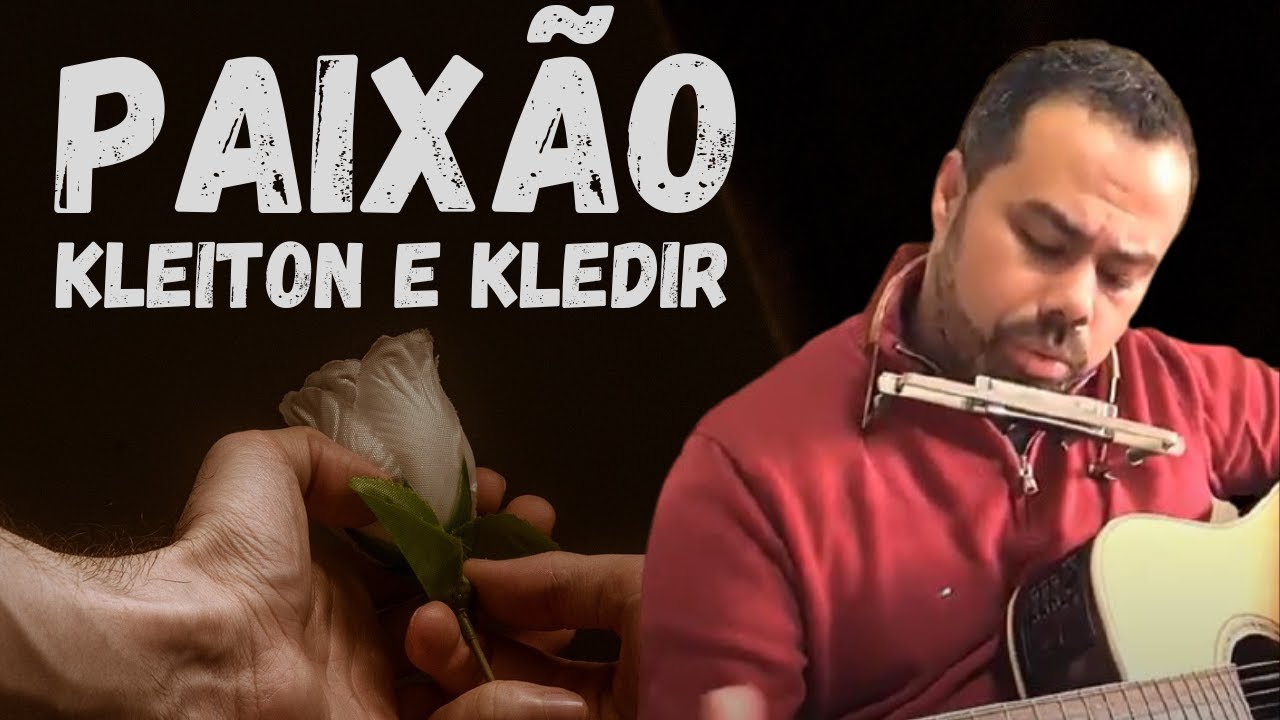 Paixão - kleiton e kledir (Cover Sandoval) - YouTube