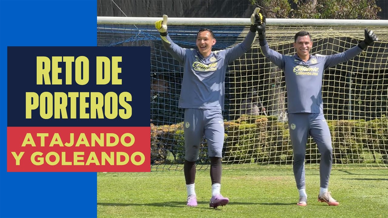Reto de porteros en Coapa | Atajando y goleando en el entrenamiento ...