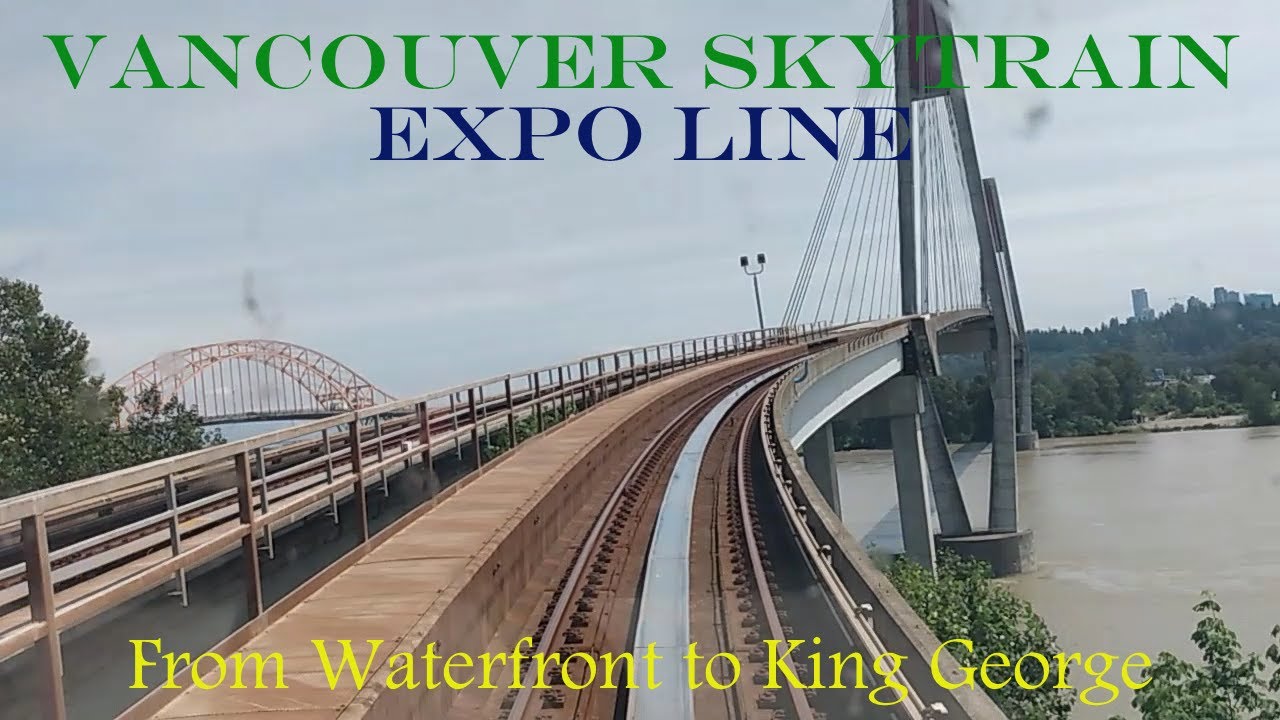 Vancouver Skytrain Expo Line Full Course From Waterfront to King George ...