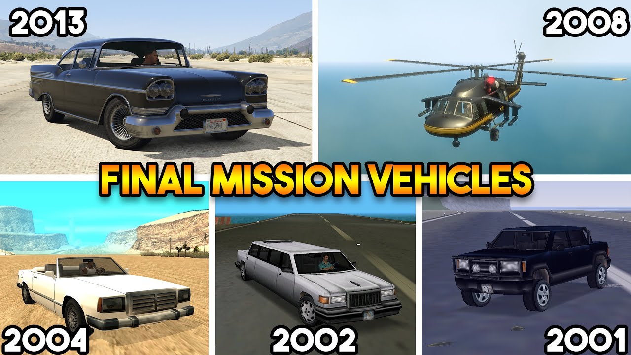 FINAL MISSION VEHICLES FROM EVERY GTA (GTA 5, GTA 4, GTA SAN ANDREAS ...