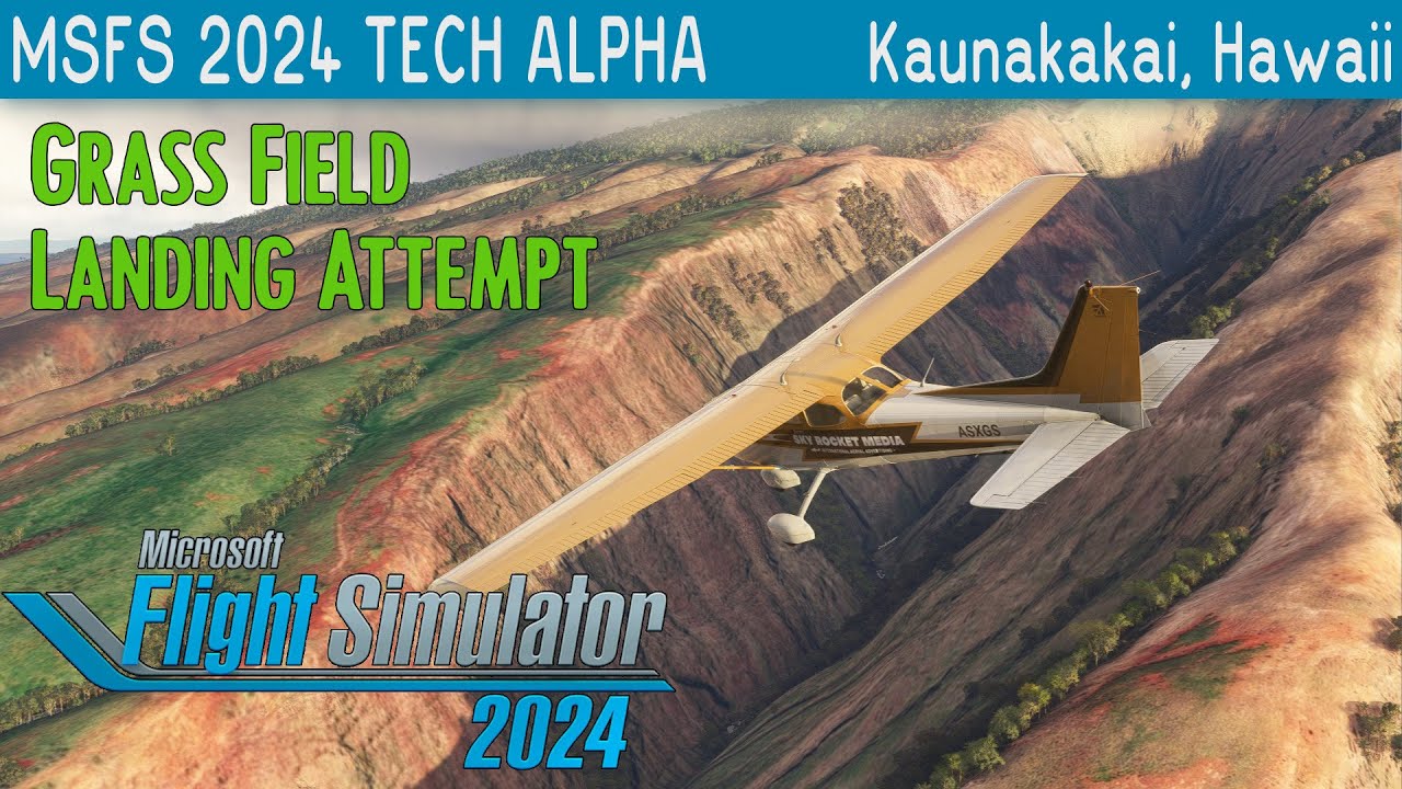 Flight Simulator 2024 Tech Alpha - Kaunakakai, Hawaii - YouTube