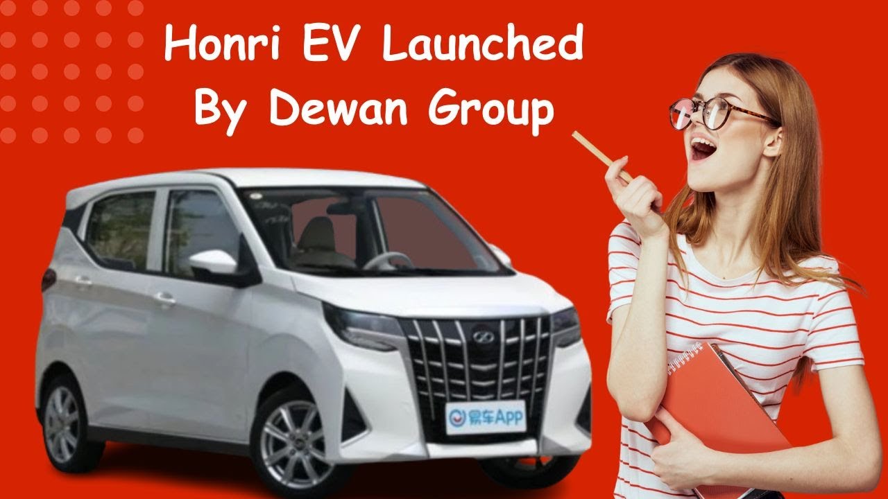 Honri EV | First look review | Dewan Motors - YouTube