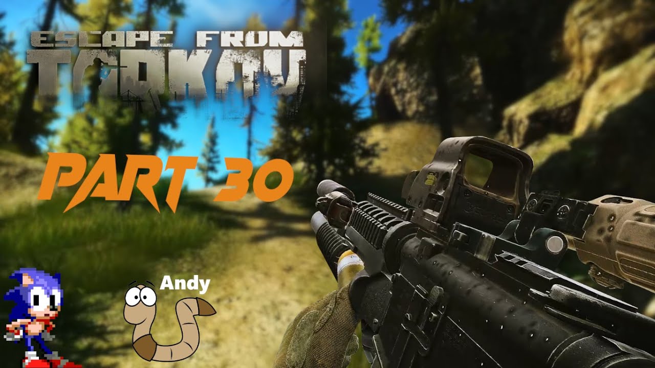 S5 | Escape from Tarkov | Žížala Andy #30 w/Andy, Sony - YouTube
