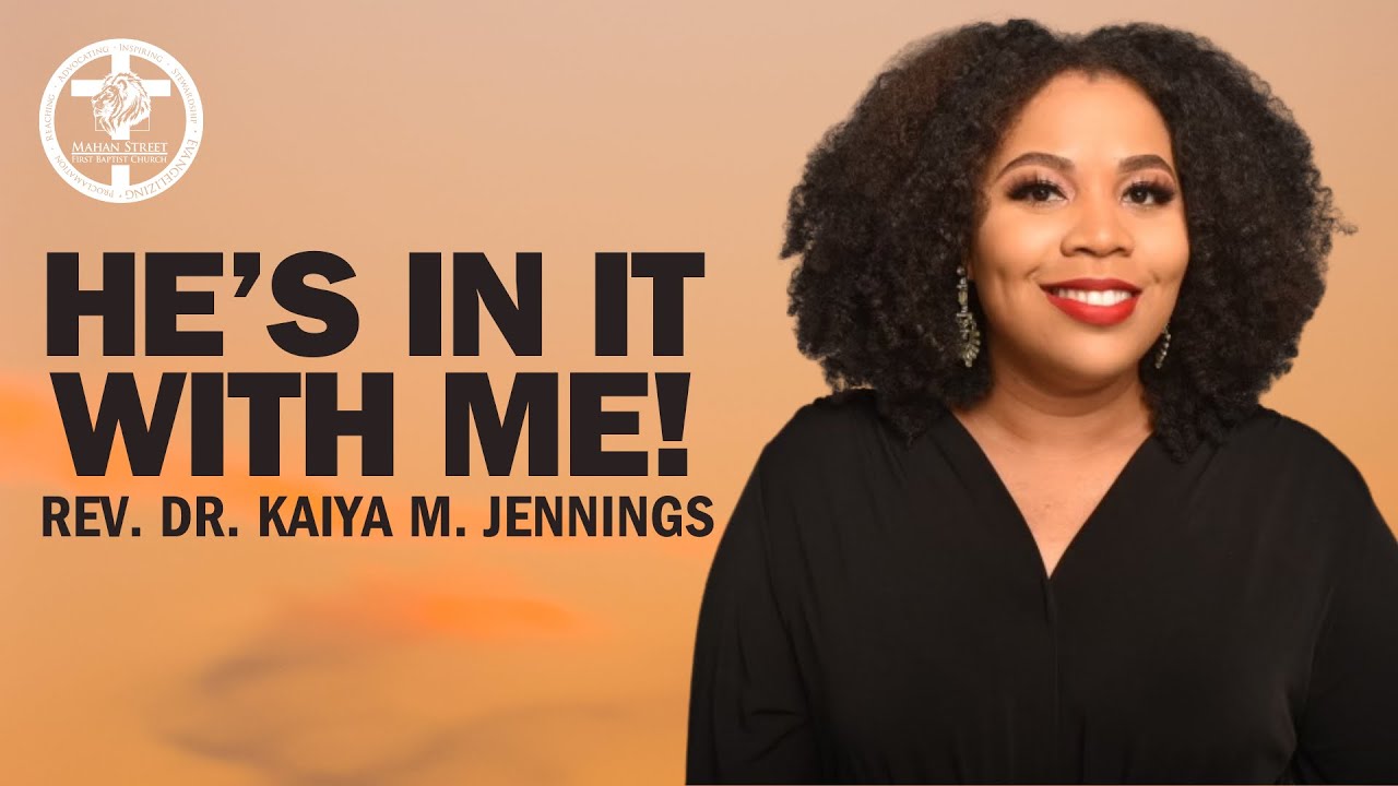"He's In It With Me!" Rev. Dr. Kaiya M. Jennings - YouTube