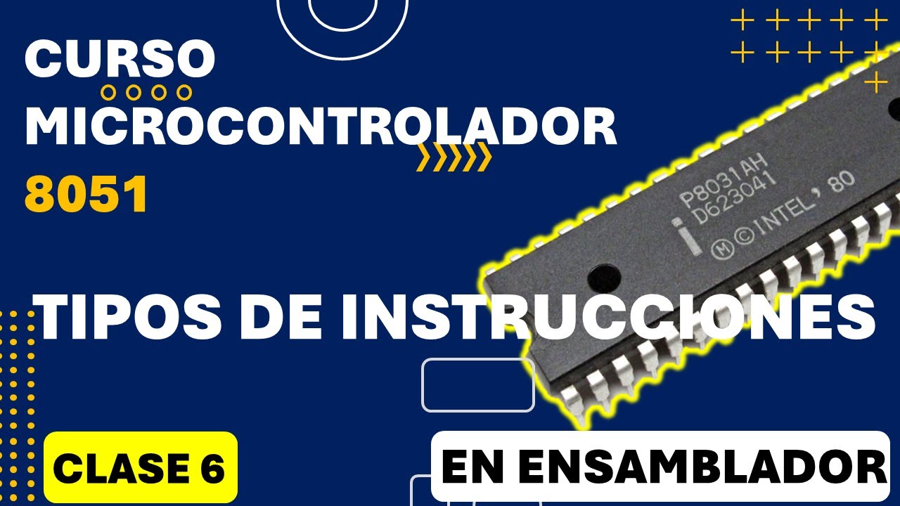 Clase 6: Tipos de instrucciones del 8051 - YouTube