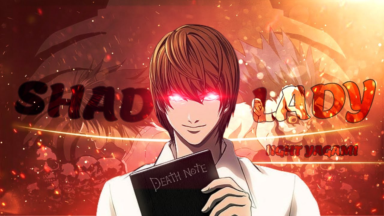Light Yagami - Shadow Lady [AMV/Edit] - YouTube