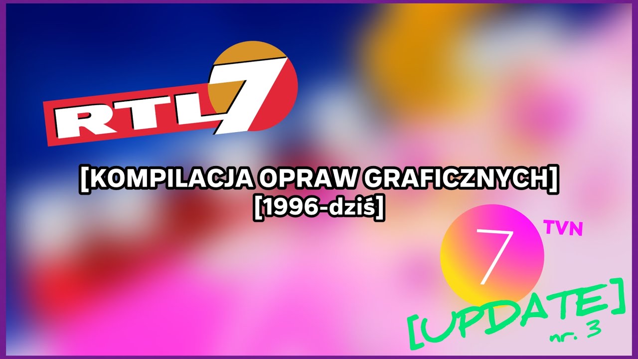 [UPDATE3] RTL7/TVN7 - Kompilacja opraw graficznych [1996-dziś] - YouTube