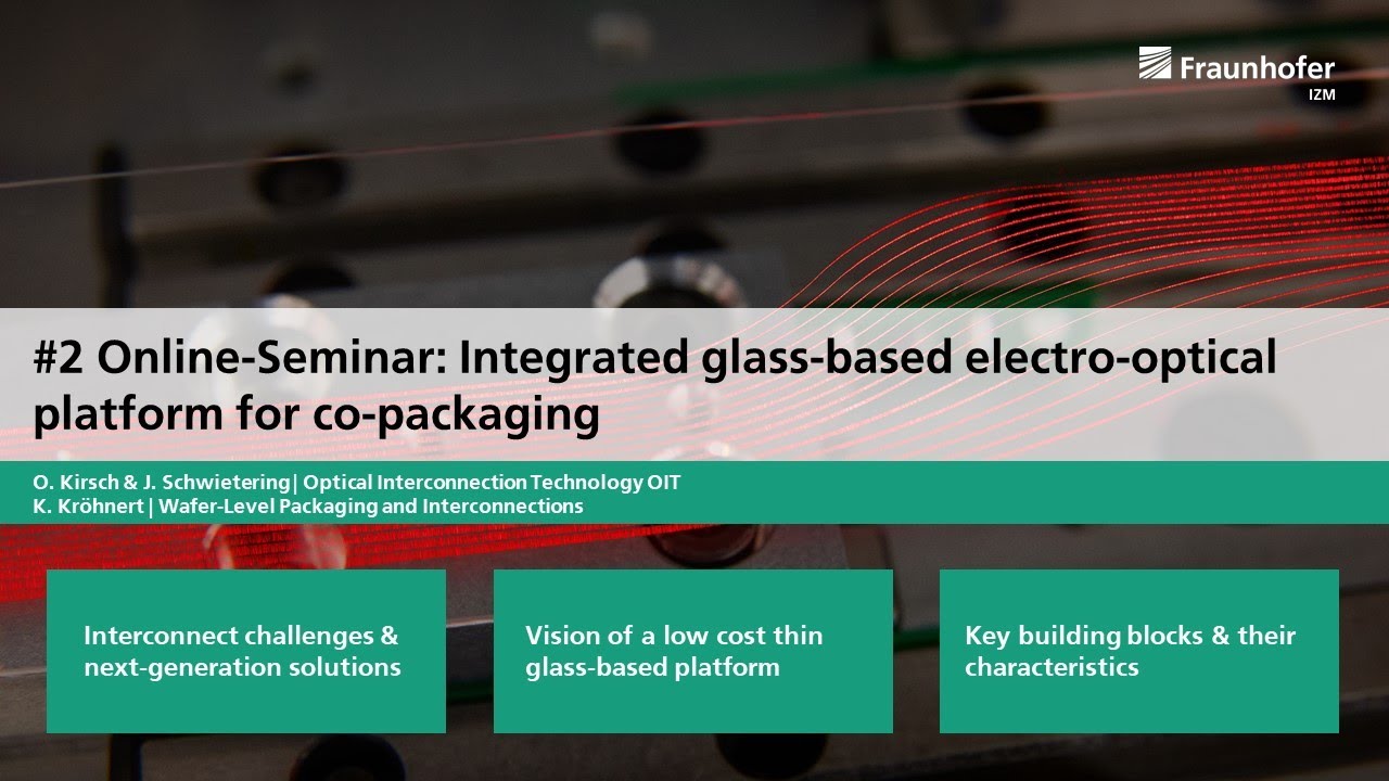 Expert Session: Integrated Glass-Based Electro-Optical Platform for Co ...