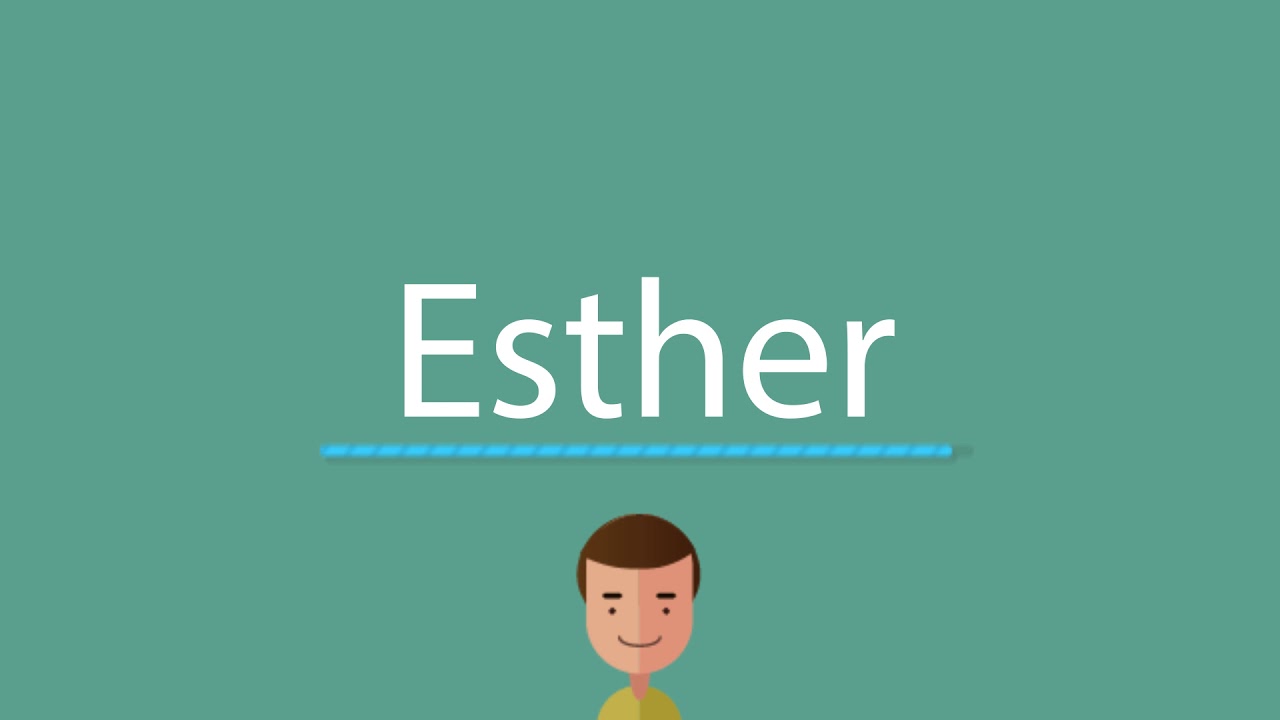 Esther pronunciation - YouTube