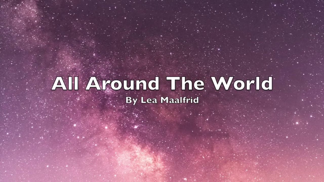 All Around The world - YouTube