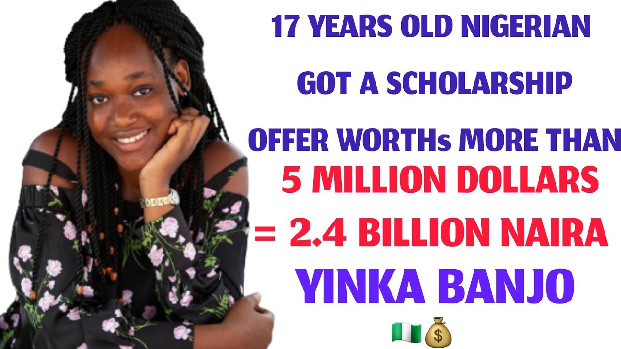 A Nigerian Student got a $5m scholarship | Her Words Will Change Your ...
