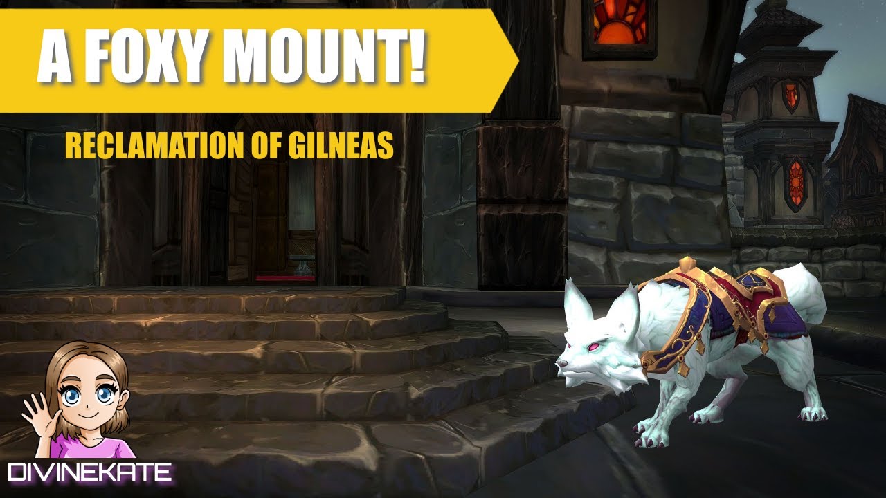 A Foxy Mount - The Reclamation of Gilneas Questline! #warcraft - YouTube