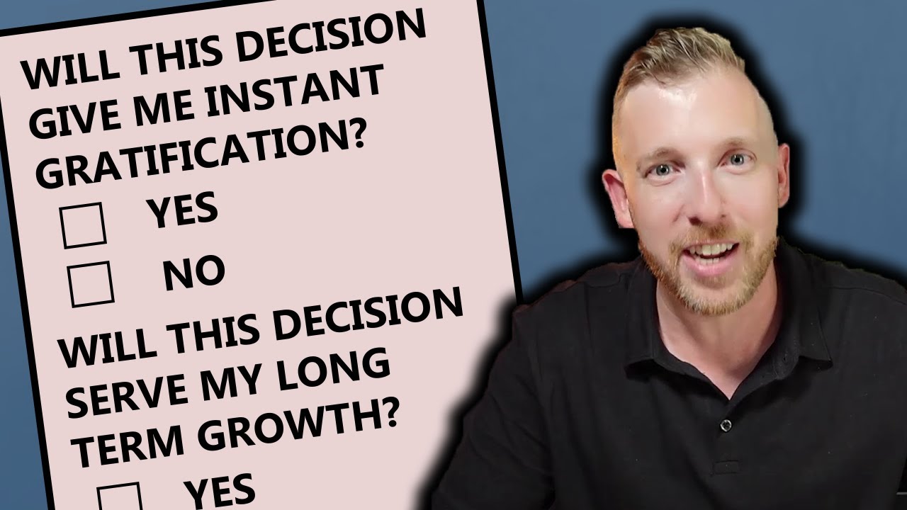 The Instant Gratification Test (Managing Your Decision Making Process ...