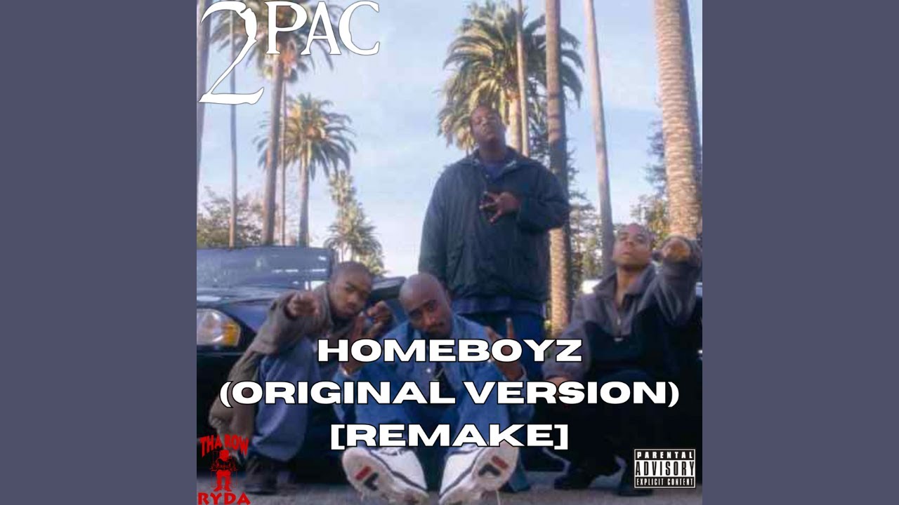 2Pac - Homeboyz (Original Version) [Remake] (HQ) - YouTube