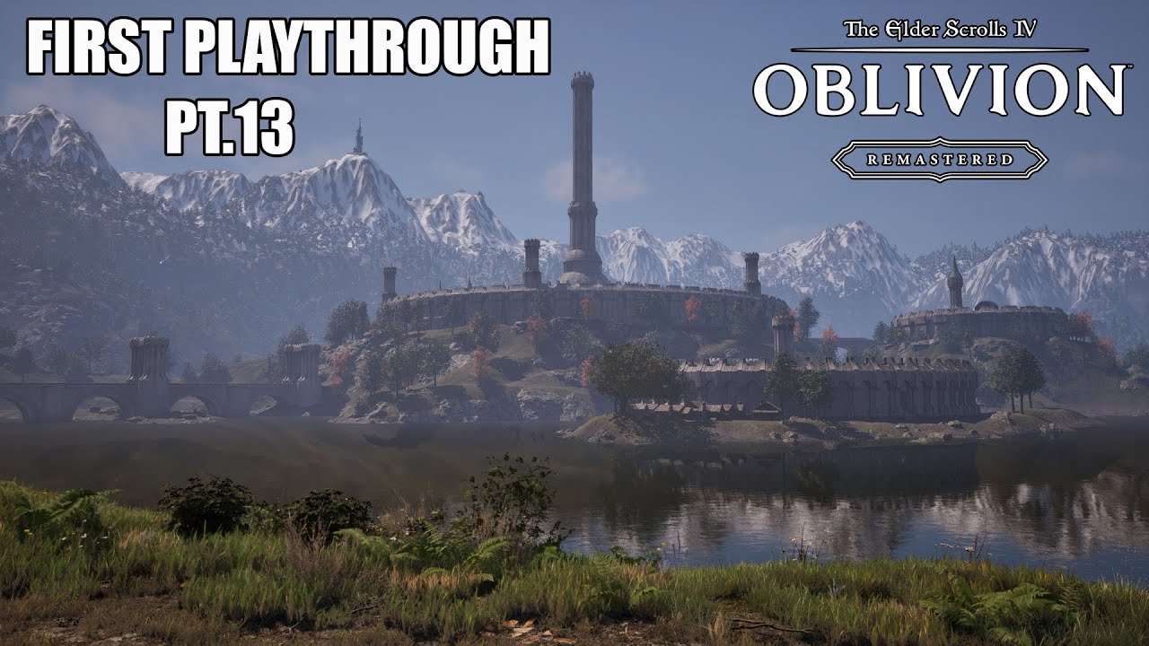 Oblivion First Time Playing, The Longest Playthrough PT.13 | # ...