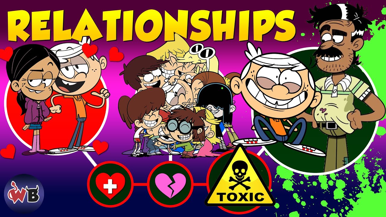 Lincoln Loud Relationships: ️ Healthy to Toxic ☣️ - YouTube