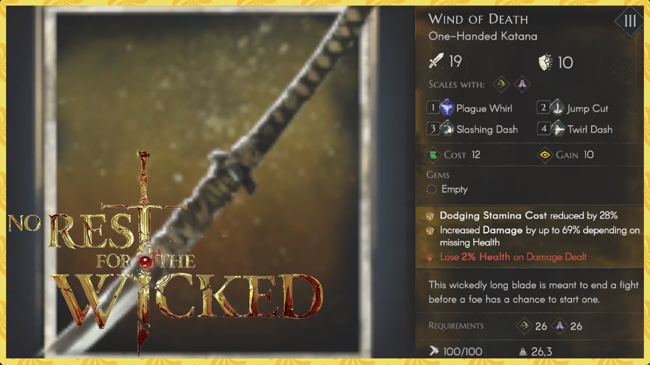 No Rest For the Wicked - "Wind of Death" One-Handed Katana. What does ...