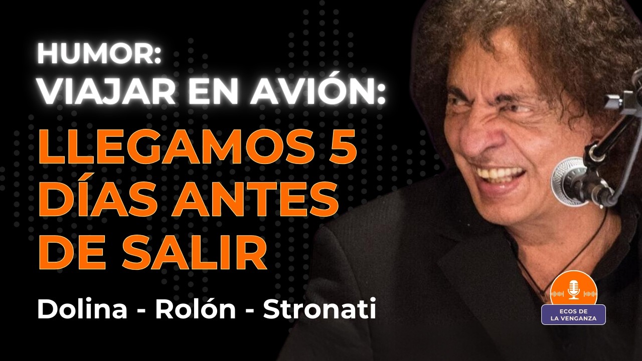 Humor Clásico: Consejos para Viajar en Avión - Dolina, Rolón y Stronati ...