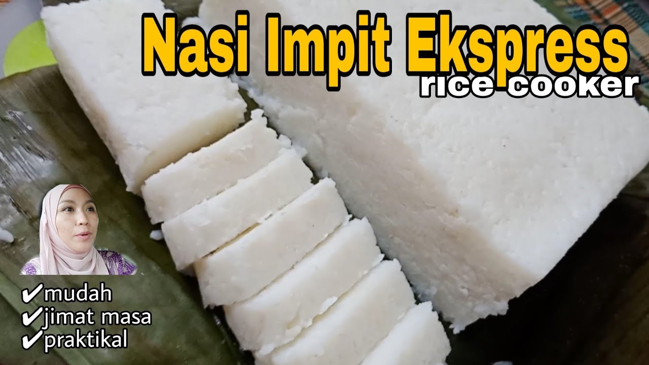 Nasi Impit Rice Cooker | Ekspress, Mudah & Praktikal! - YouTube