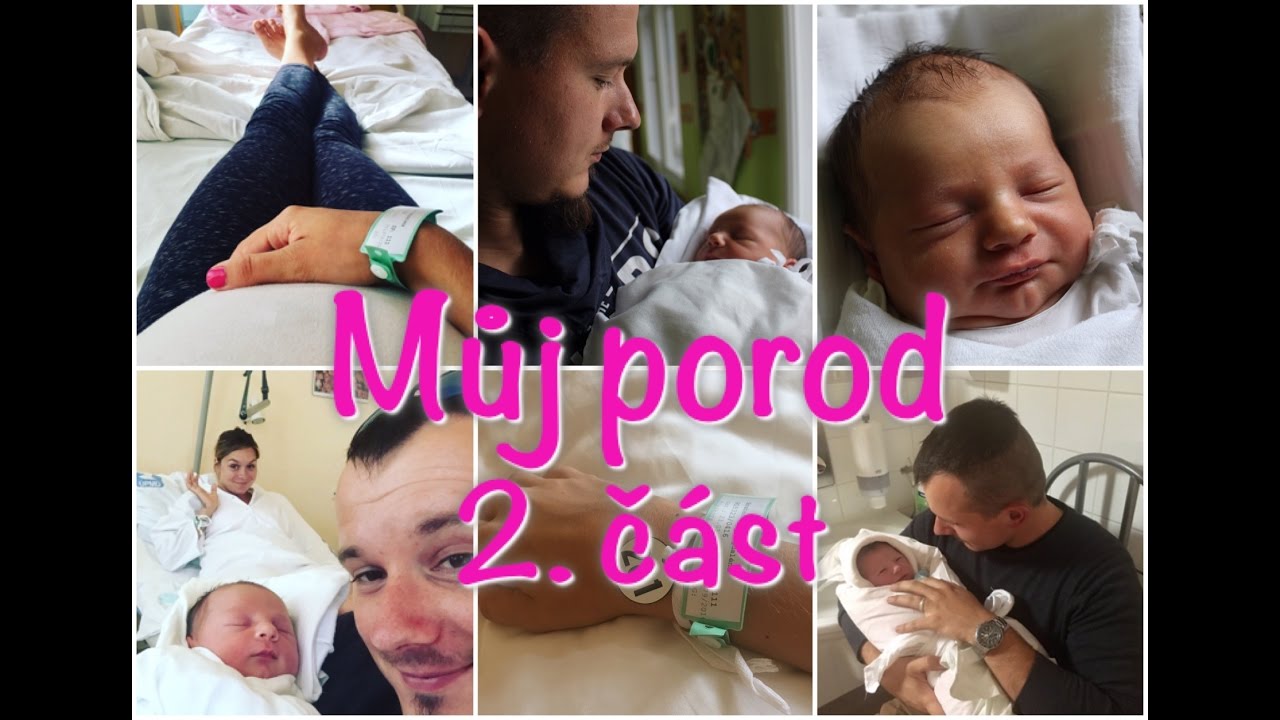 Můj porod 2. část |Porodnice v Podolí| - YouTube