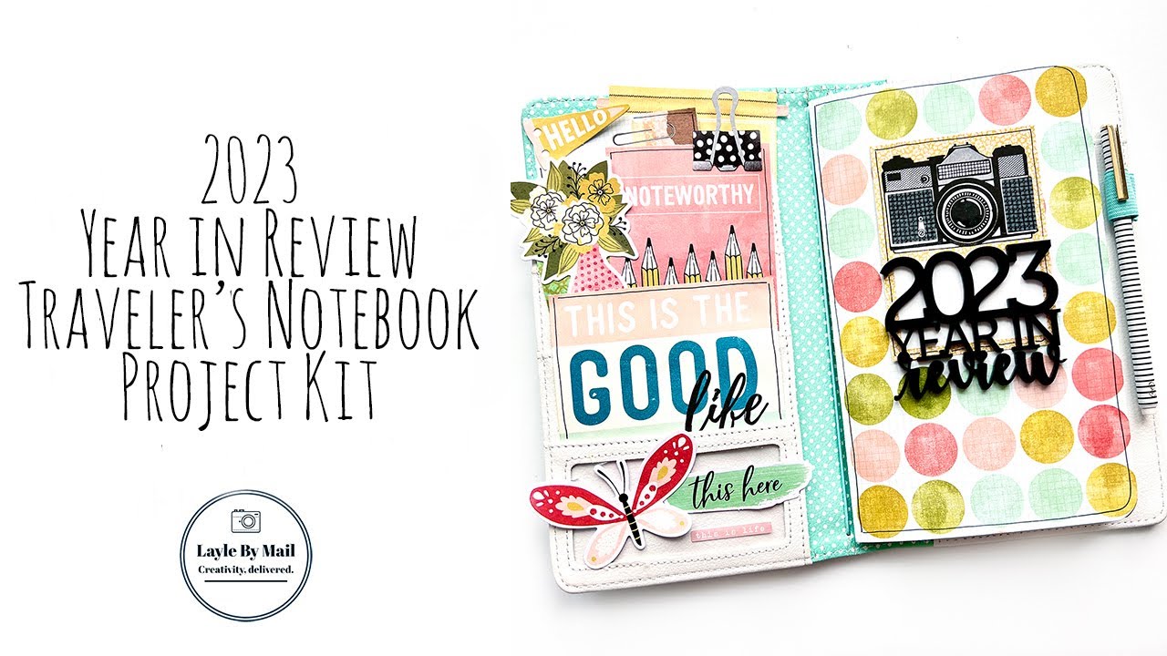 2023 Year in Review Traveler's Notebook Project Kit - YouTube