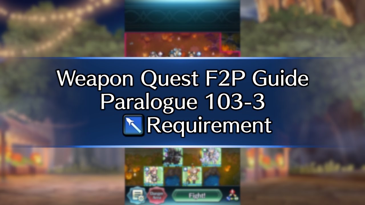 New Paralogue Weapon Quests Paralogue 103-3 Lance F2Pish Guide 1 SI 2 ...