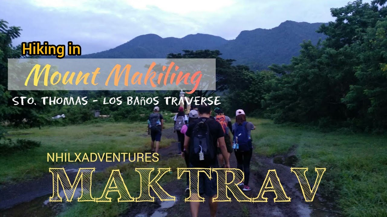 Mount Makiling Traverse MAKTRAV - Sto. Thomas to Los Baños. # ...