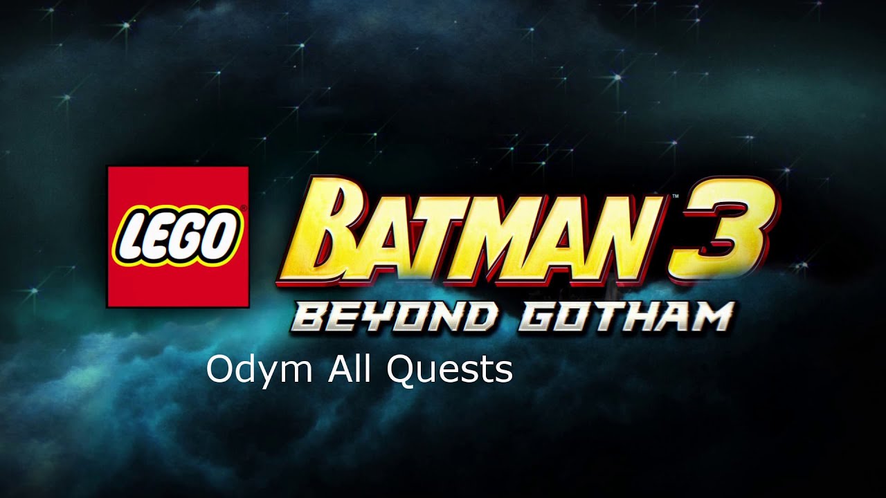 Lego Batman 3 - Odym All Quests - YouTube