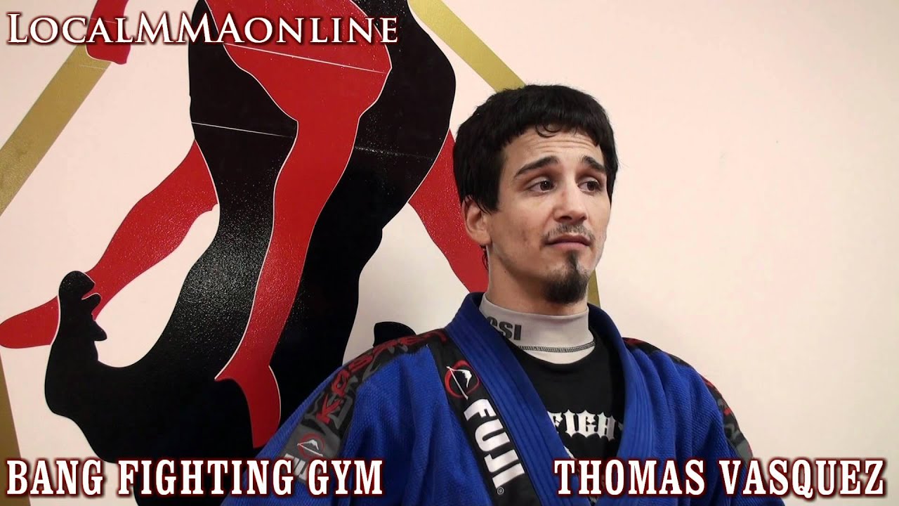 THOMAS VASQUEZ - BANG FIGHTING GYM - YouTube