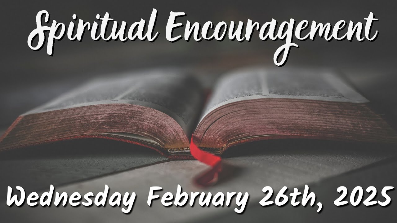 Spiritual Encouragement: Wednesday February 26th, 2025 (Fr. Mike Rapp ...