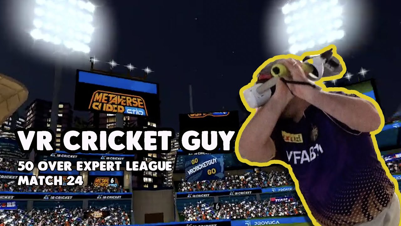 VR Cricket Guy | Expert League Match 24 | Wearing the Kolkata Knight ...