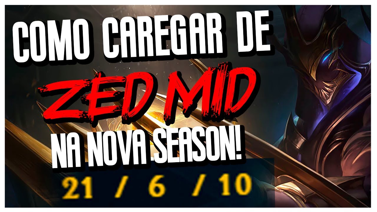 COMO CARREGAR UM GAME DE ZED MID NA PRESEASON! RUNAS, BUILDS E MAIS ...