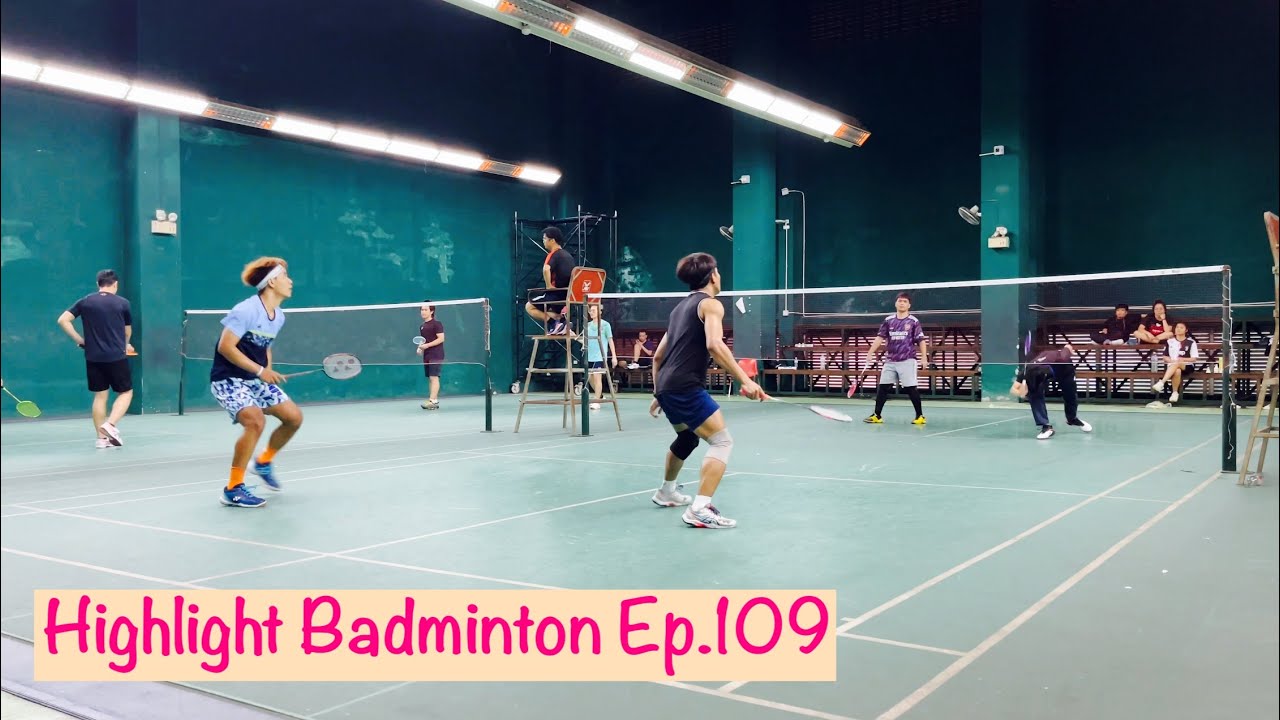Highlight Badminton Ep.109 - YouTube