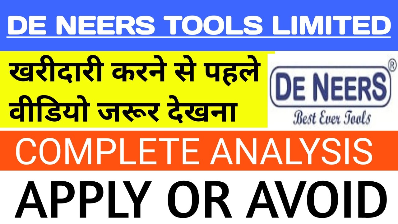 De Neers Tools Ipo 🔴 De Neers Tools Limited Ipo 🔴 De Neers Tools ...