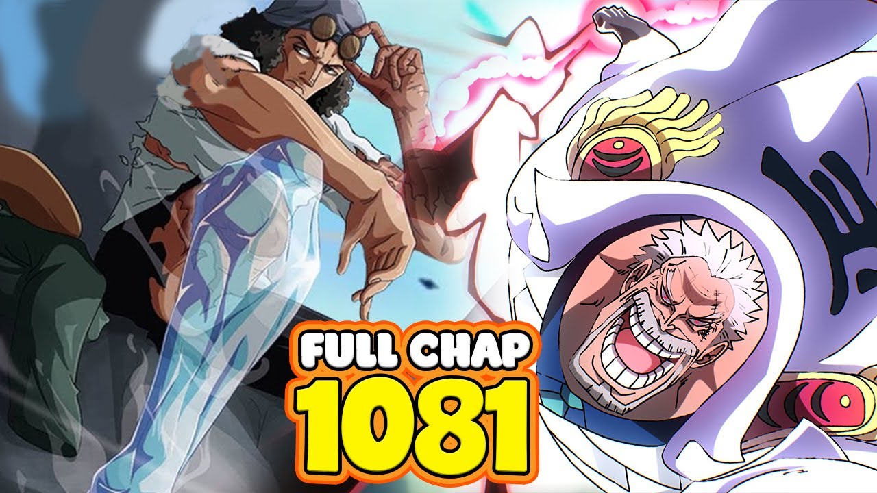 Full One Piece 1081 - Nắm đấm ĐỊA NGỤC của Garp cho Kuzan, Bepo hóa ...