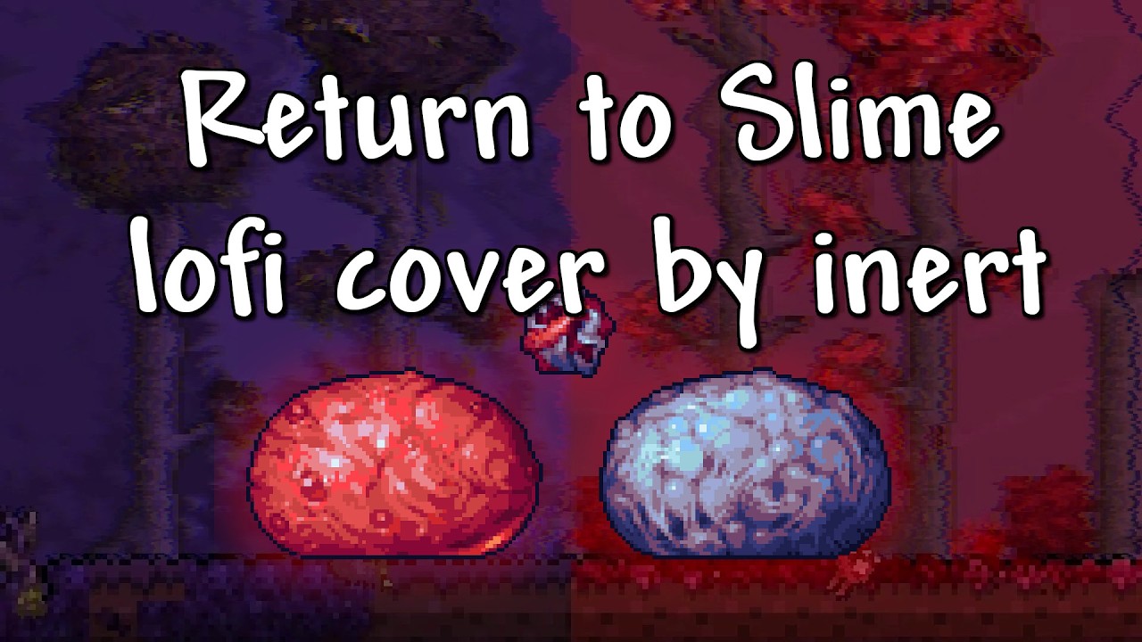 Terraria Calamity OST | Return to Slime, Theme of the Slime God (lofi ...