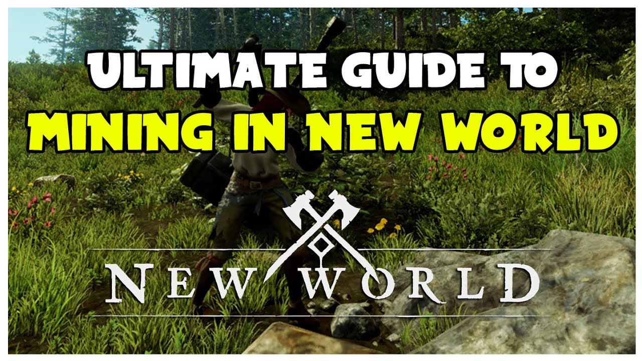 Ultimate Mining Guide For New World | MAKE GOLD EASY AND QUICK! - YouTube