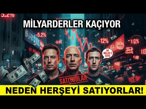 Milyarderler Her Şeyi Satıyor: 50 Milyar Dolarlık Uyarı İşareti