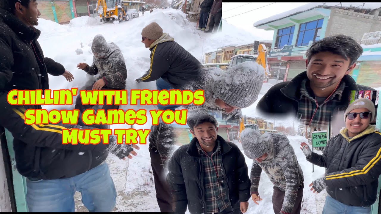 Chillin' with Friends Snow Games You Must Try #ladakhivlogger #winter ...