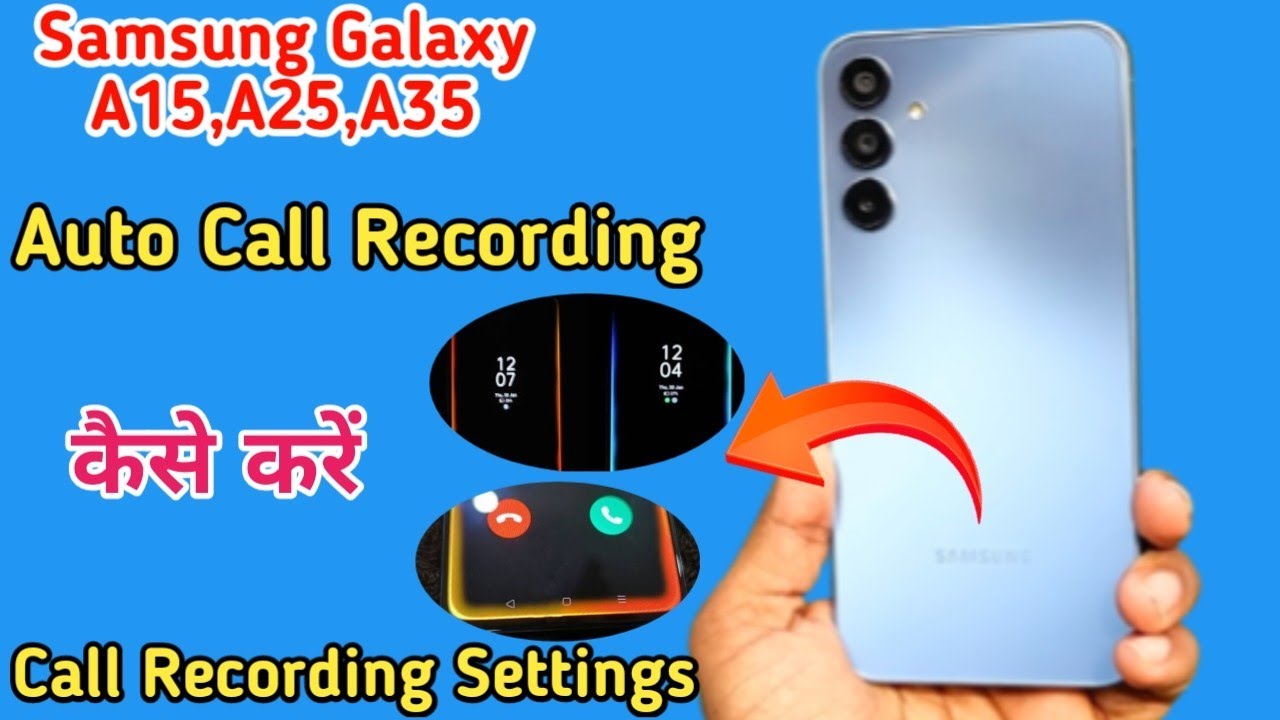 samsung a15 call recording setting kaise kare, samsung a15 call ...
