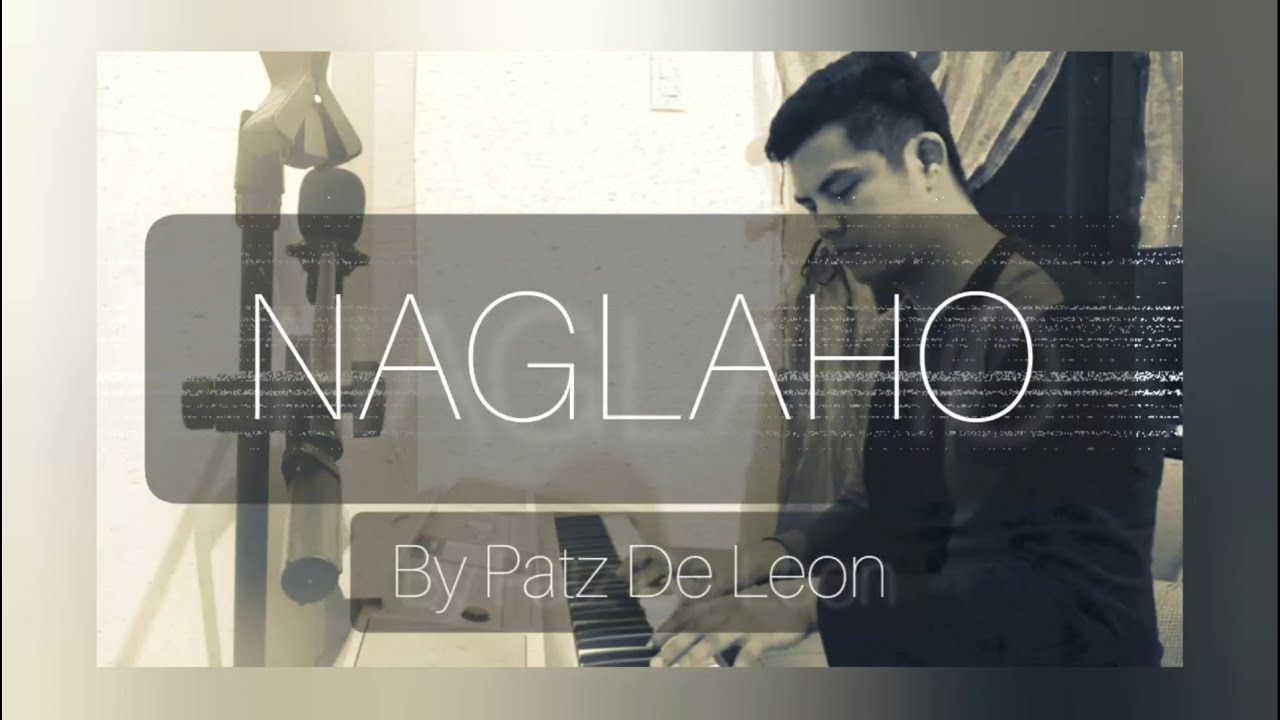 Patz De Leon - Naglaho | Original Composition (Lyric Video) - YouTube