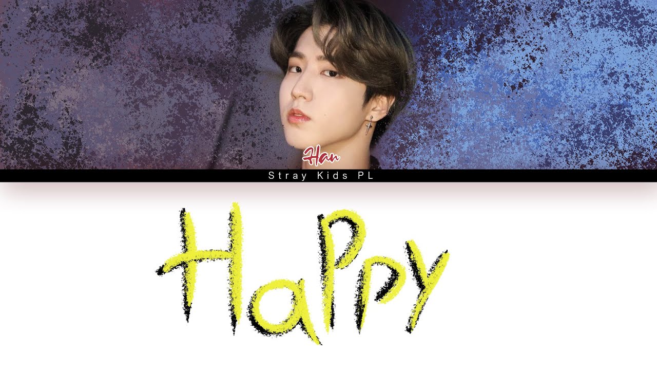 [PL] HAN - "HaPpY" - polskie napisy, polish subs - YouTube