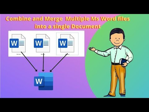 How to combine and merge multiple ms word files into a single document ...
