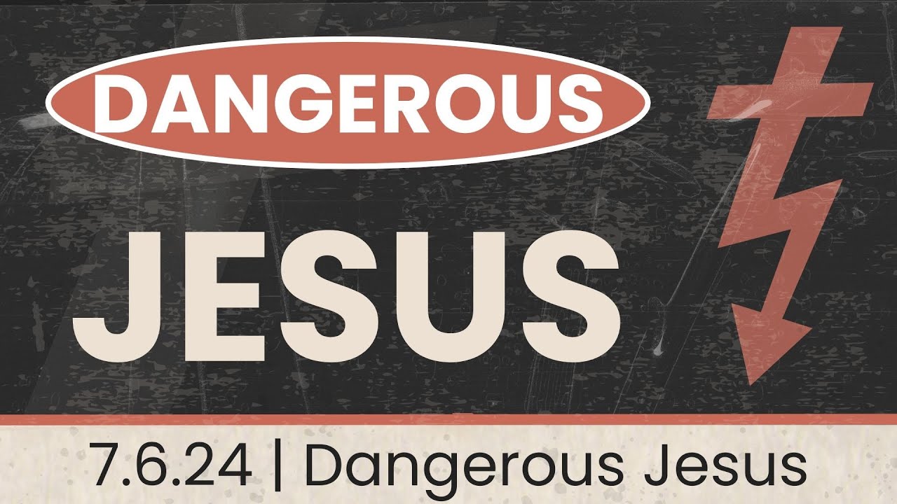 Dangerous Jesus | Dangerous Jesus - YouTube