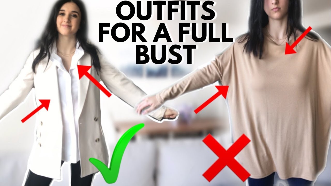 HOW TO STYLE: A Fuller Bust! My Favorite Outfit Combinations - YouTube